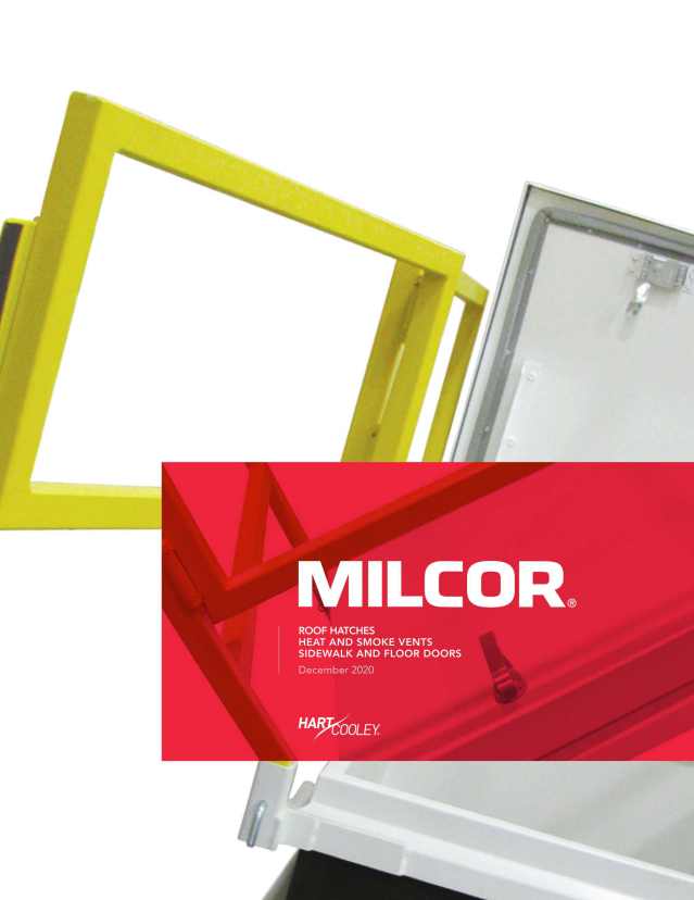 Hart & Cooley LLC, Catalogs, MILCOR Roof Hatches, Heat and Smoke Vents ...