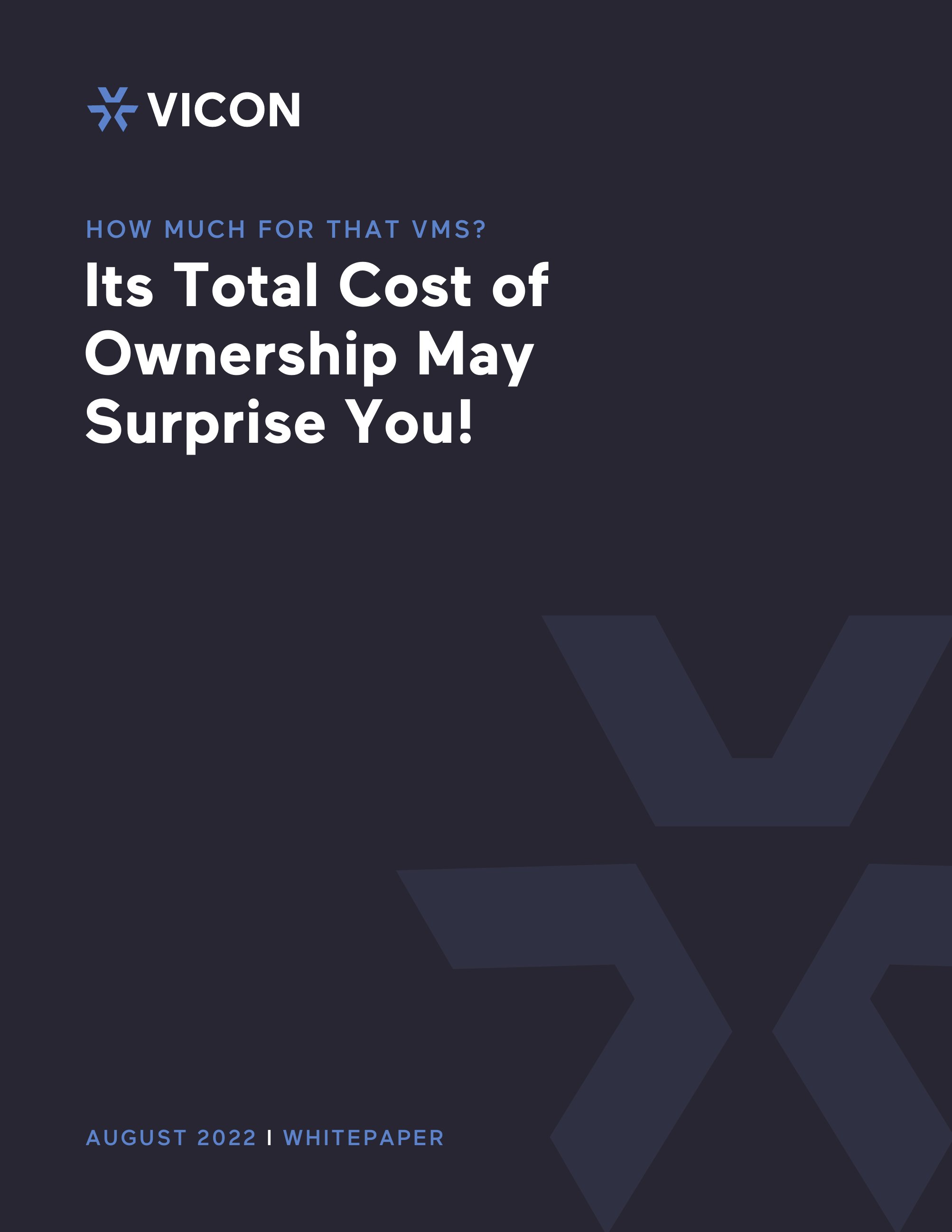 Vicon Industries, Catalogs, How Much for that VMS? Its Total Cost of Ownership May Surprise You ...